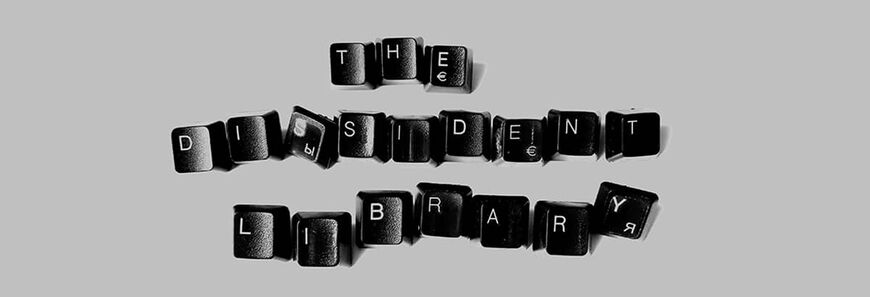 The Dissident Library: Soviet Samizdat: Imagining a New Society - ZfL ...